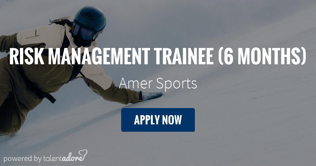 Risk Management Trainee (6 months) | Amer Sports