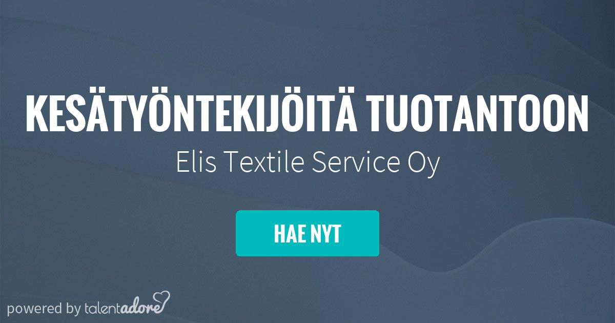 Kesätyöntekijöitä tuotantoon | Elis Textile Service Oy