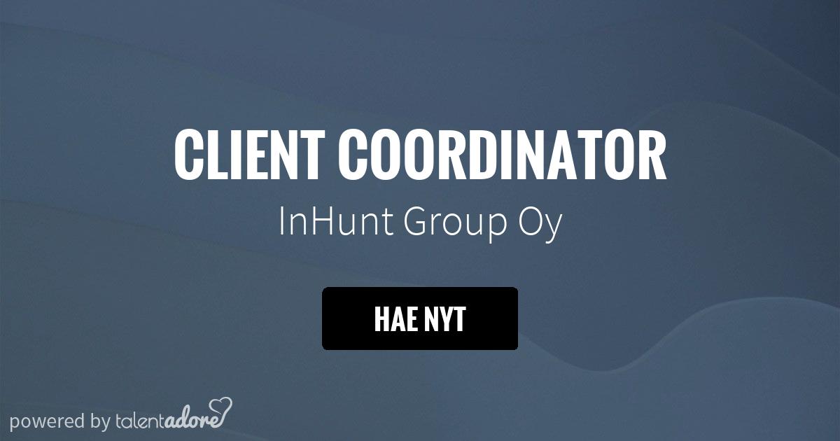 Client Coordinator | InHunt Group Oy