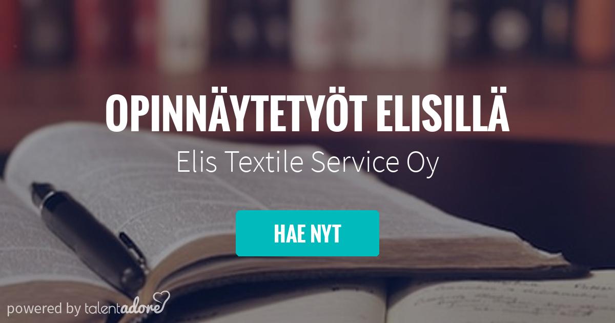 Opinnäytetyöt Elisillä | Elis Textile Service Oy