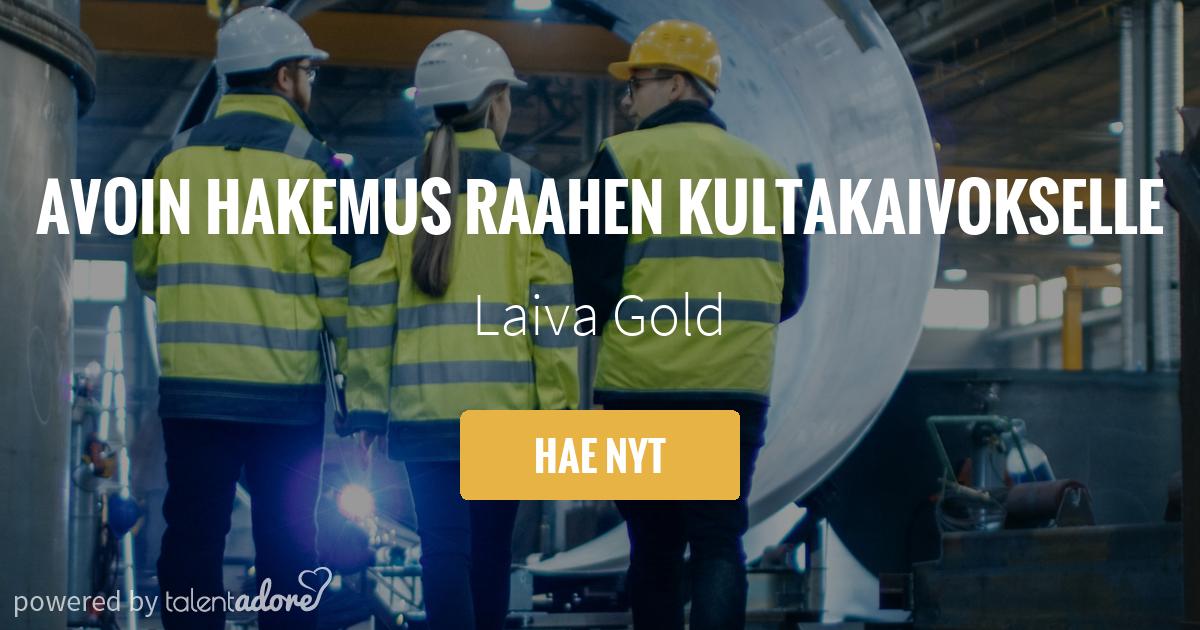 Avoin hakemus Raahen kultakaivokselle | Laiva Gold