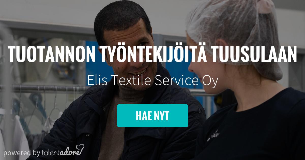 Tuotannon työntekijöitä Tuusulaan | Elis Textile Service Oy