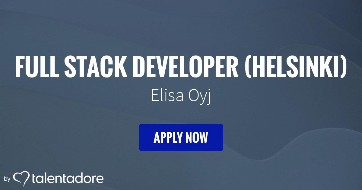 Full Stack Developer (Helsinki) | Elisa Oyj
