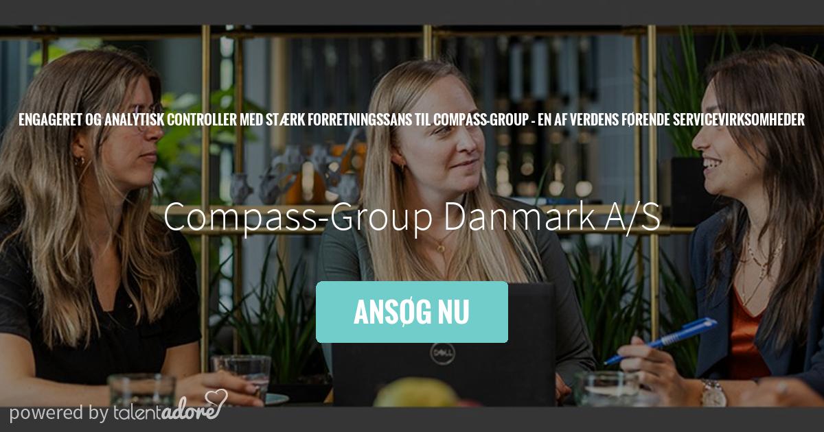 Engageret og analytisk Business Controller med stærk forretningssans til Compass-Group – En af ...